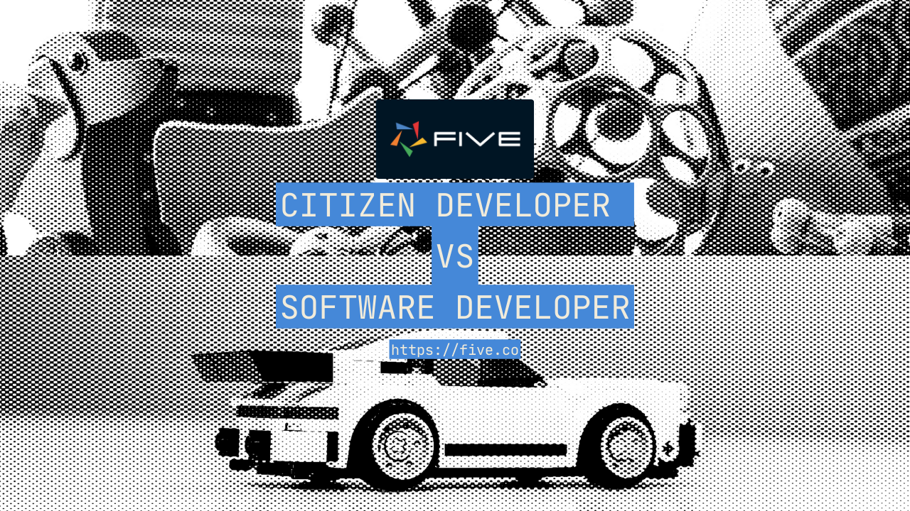 Citizen Developers vs. Software Developers: Is Coding a Thing of the Past?