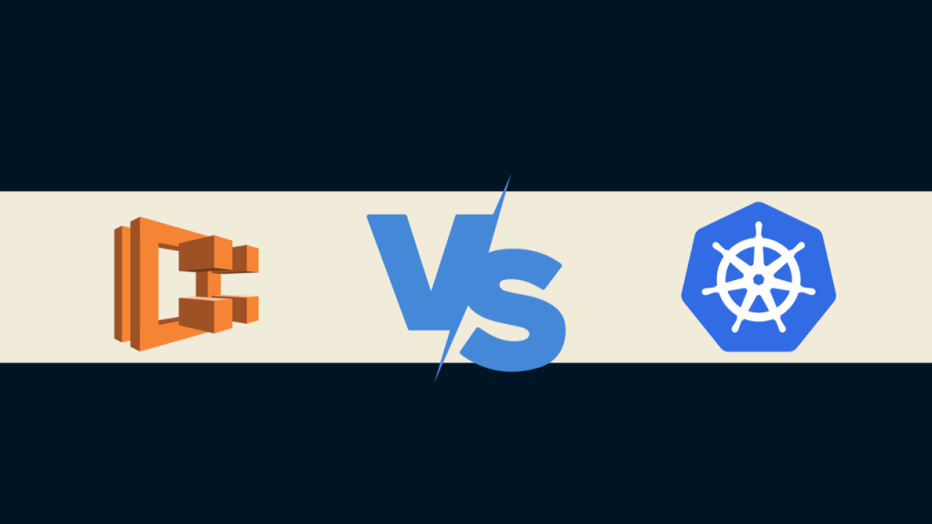 ECS vs Kubernetes: A Complete Comparison
