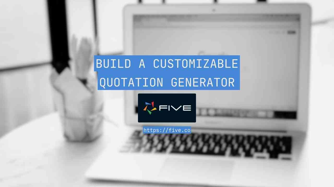 Build a Customizable Quotation Generator
