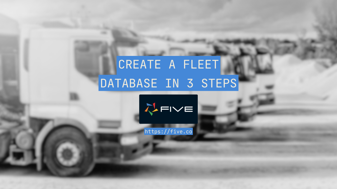 Create a Fleet Database In 3 Steps