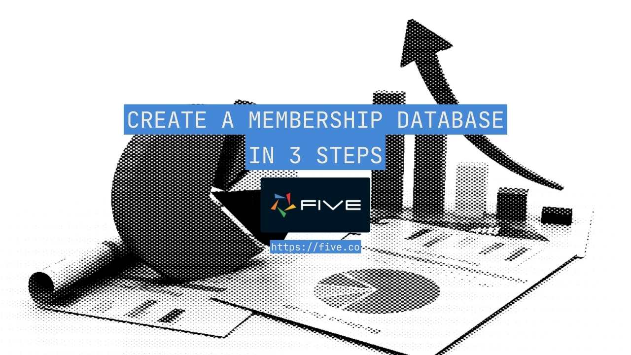 Create a Membership Database In 3 Steps