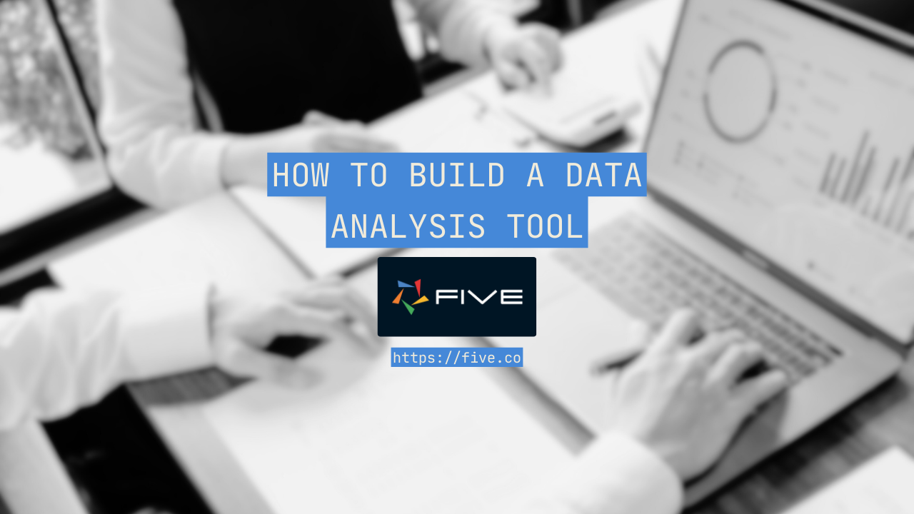 How to Build a Data Analysis Tool (Quick & Easy Guide)