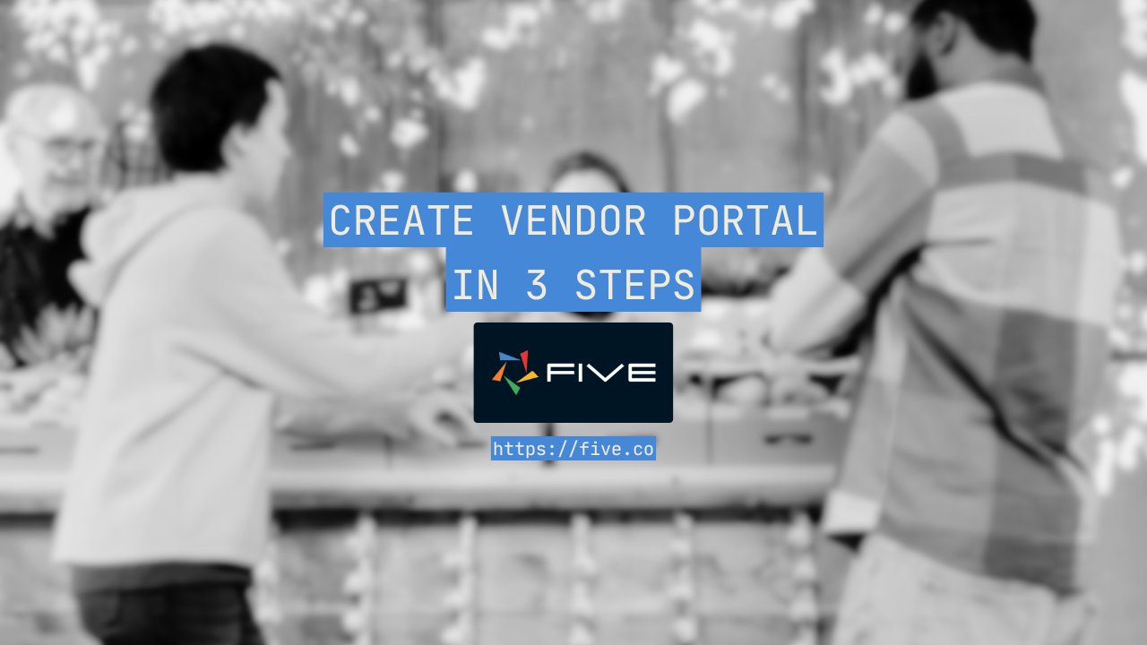 Create a Vendor Portal In 3 Steps
