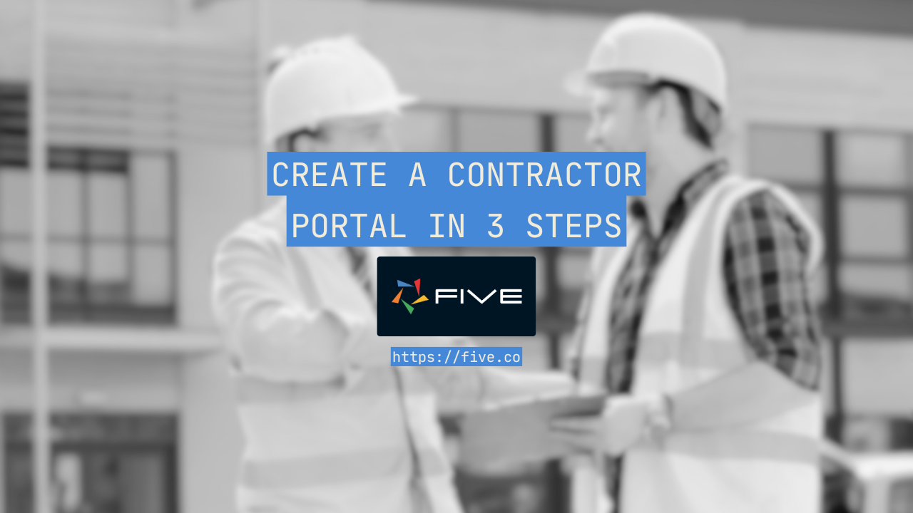 Create a Contractor Portal In 3 Steps