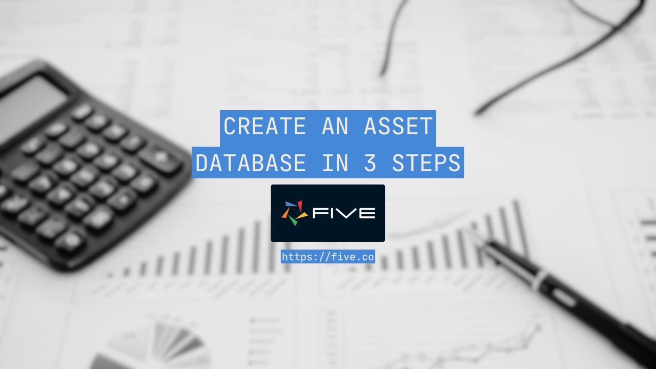 Create an Asset Database In 3 Steps
