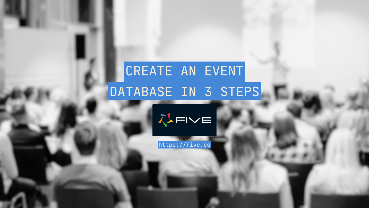 Create an Events Database In 3 Steps