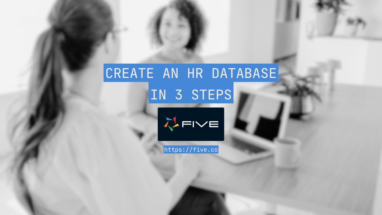 Create an HR Database In 3 Steps