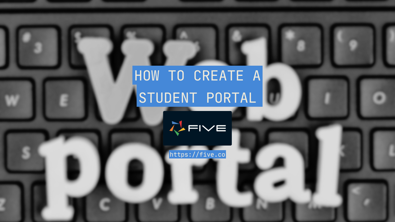 How to Create a Student Portal In 3 Steps
