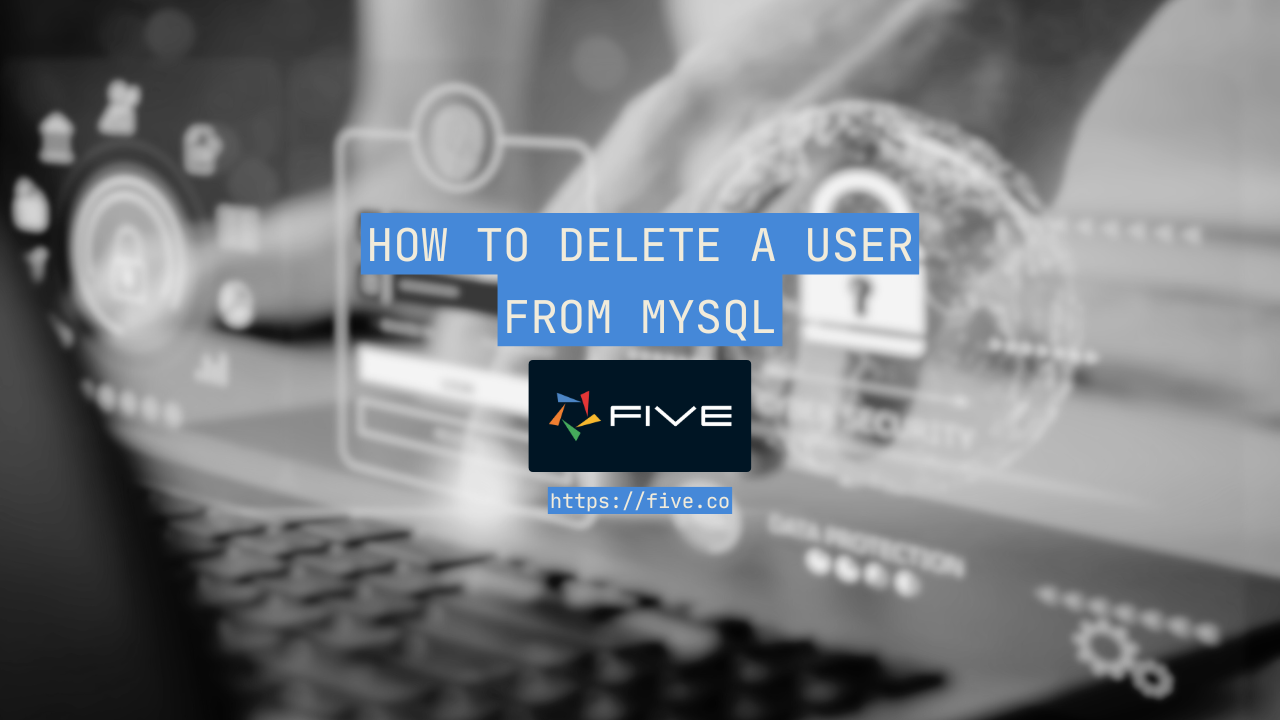 How to Delete a User from MySQL: A Comprehensive Guide