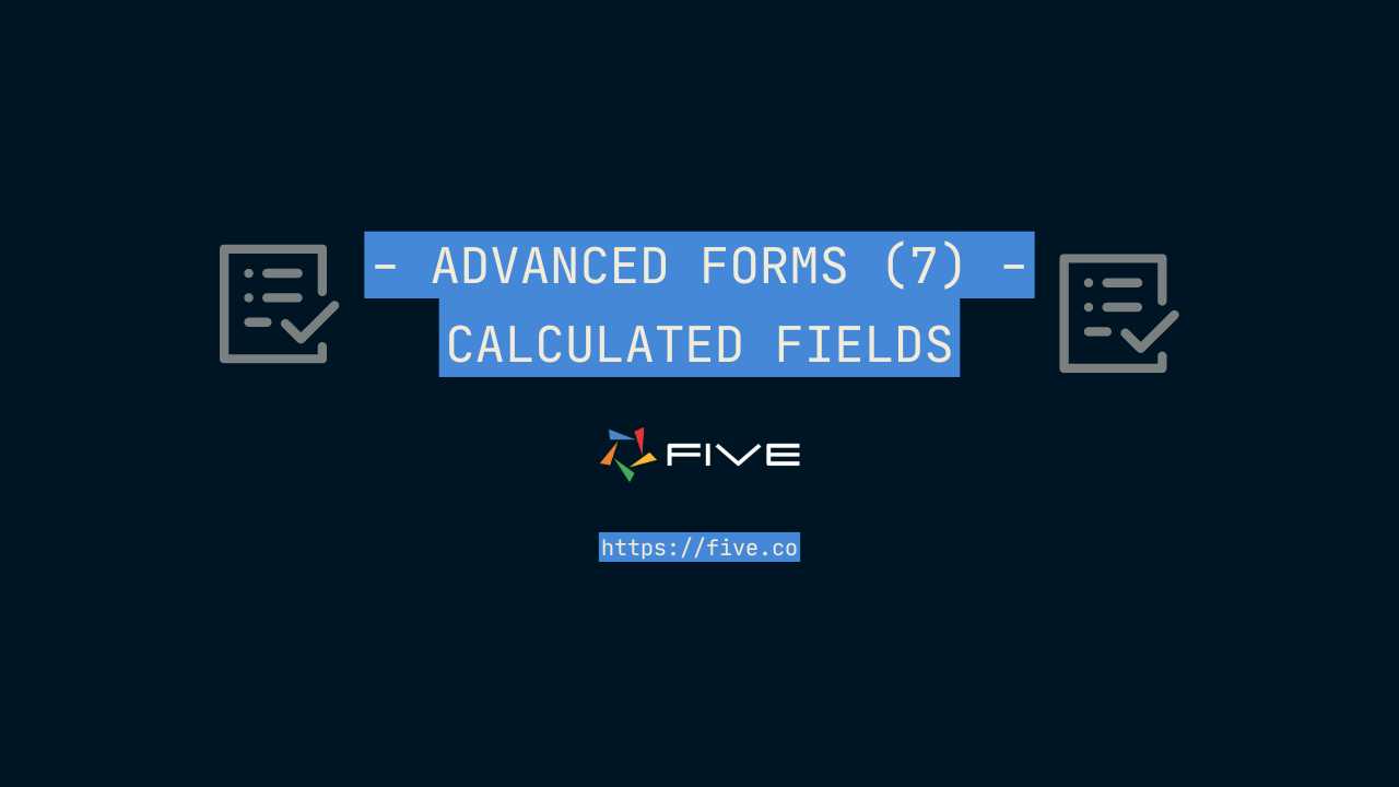 Advanced Forms: Calculated Fields