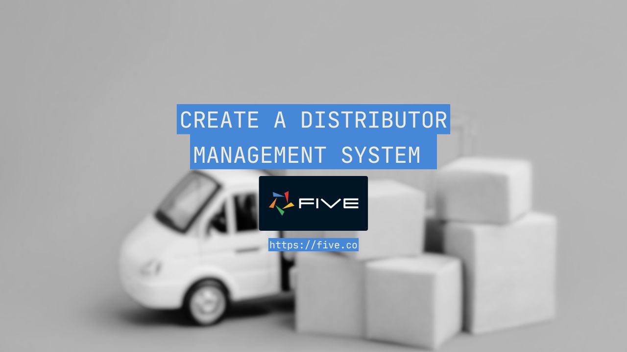 Create a Distributor Management System In 3 Steps
