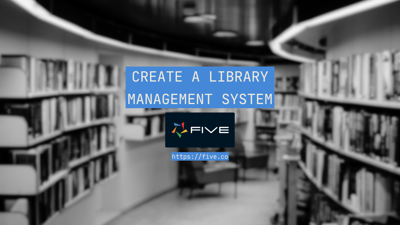 Create a Library Management System In 3 Steps