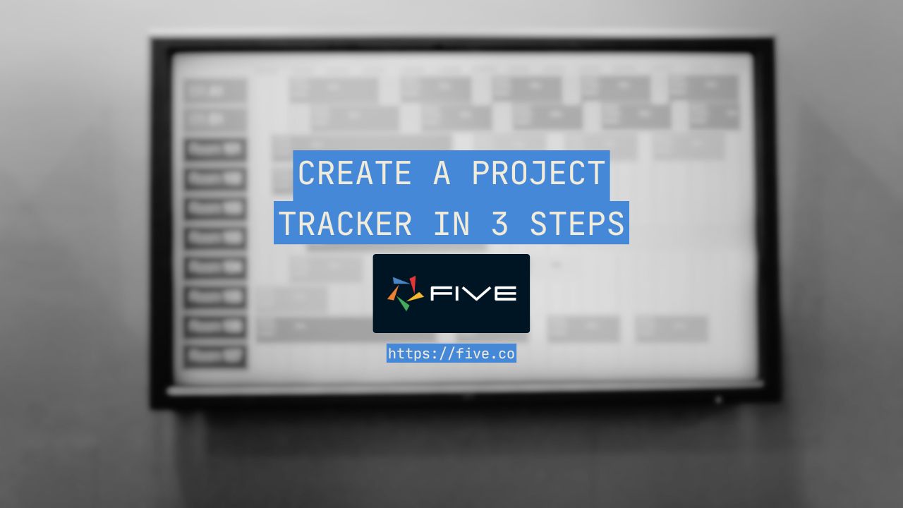 Create a Project Tracker In 3 Steps