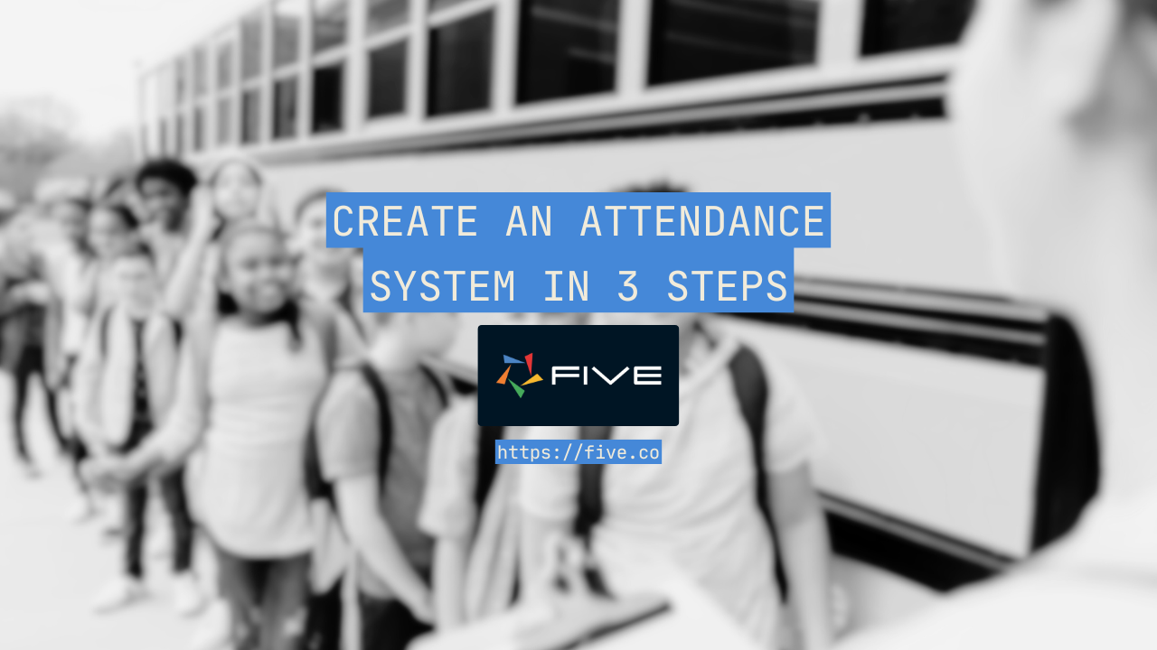 Create an Attendance System In 3 Steps