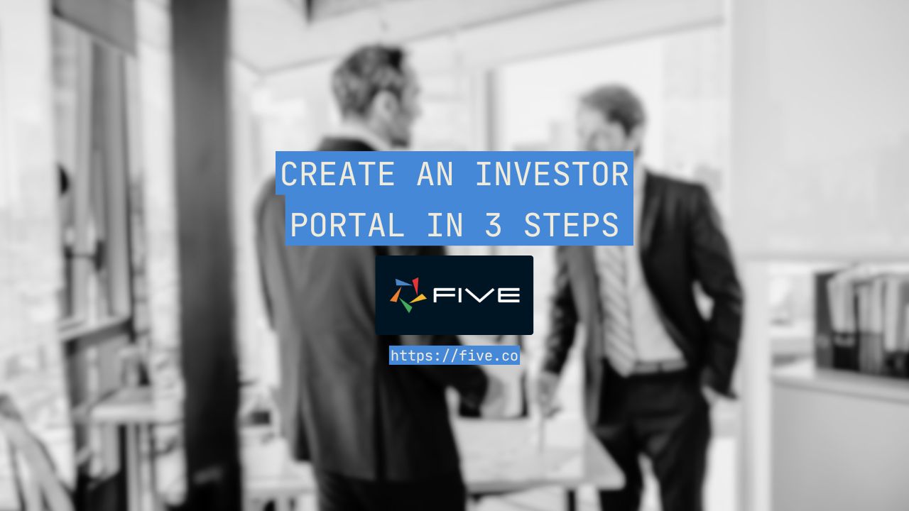 Create an Investor Portal In 3 Steps