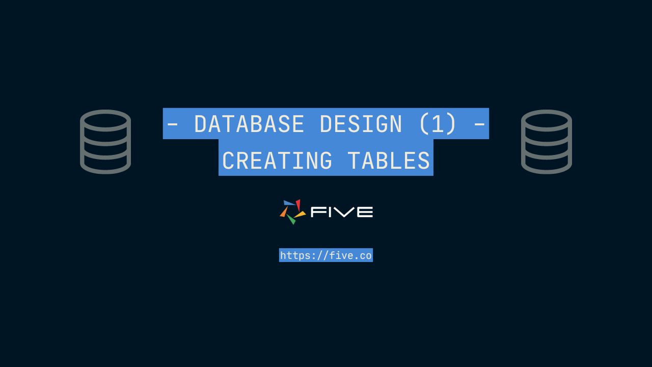 Database Design: Creating Tables