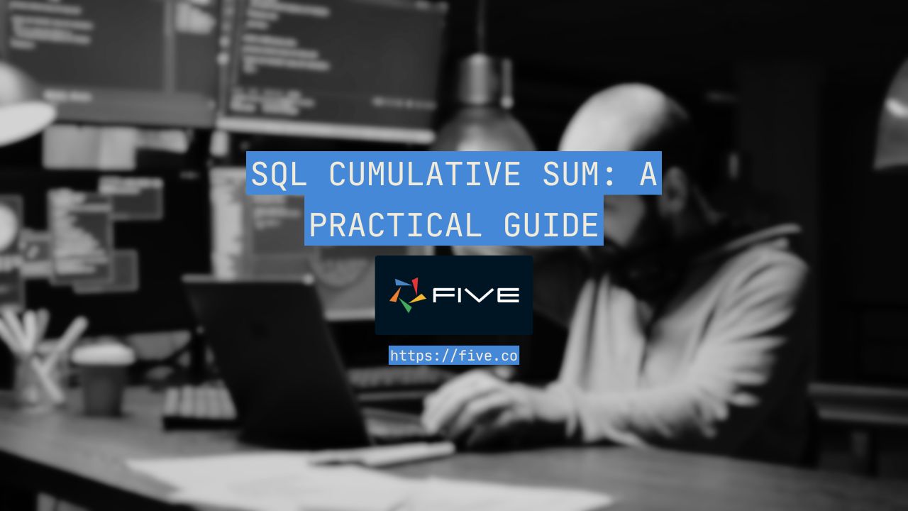 SQL Cumulative Sum: A Practical Guide