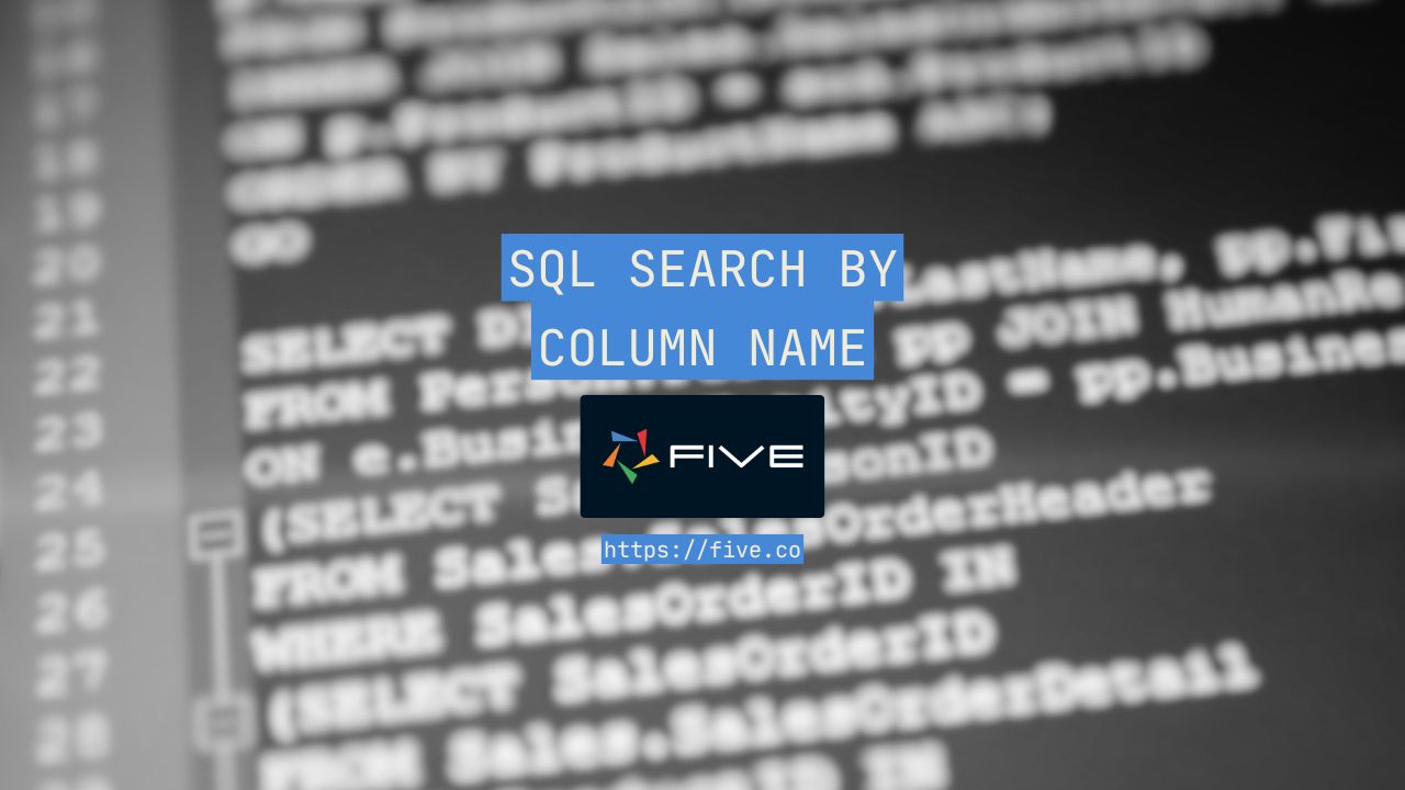 SQL Search by Column Name (How to Guide)