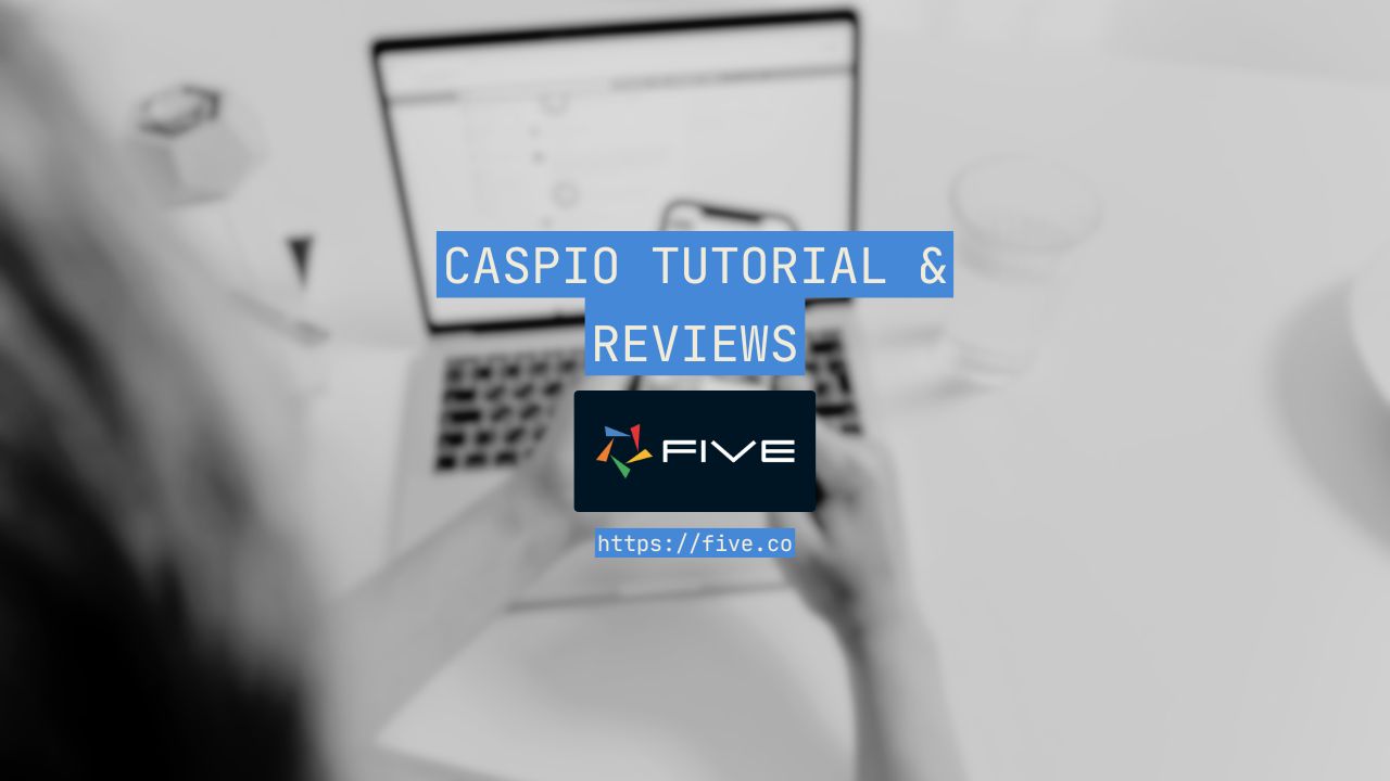 Caspio Tutorial & Reviews: A Comprehensive Overview