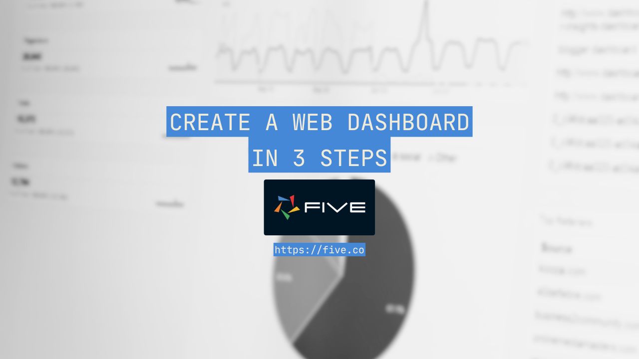 Create a Web Dashboard In 3 Steps
