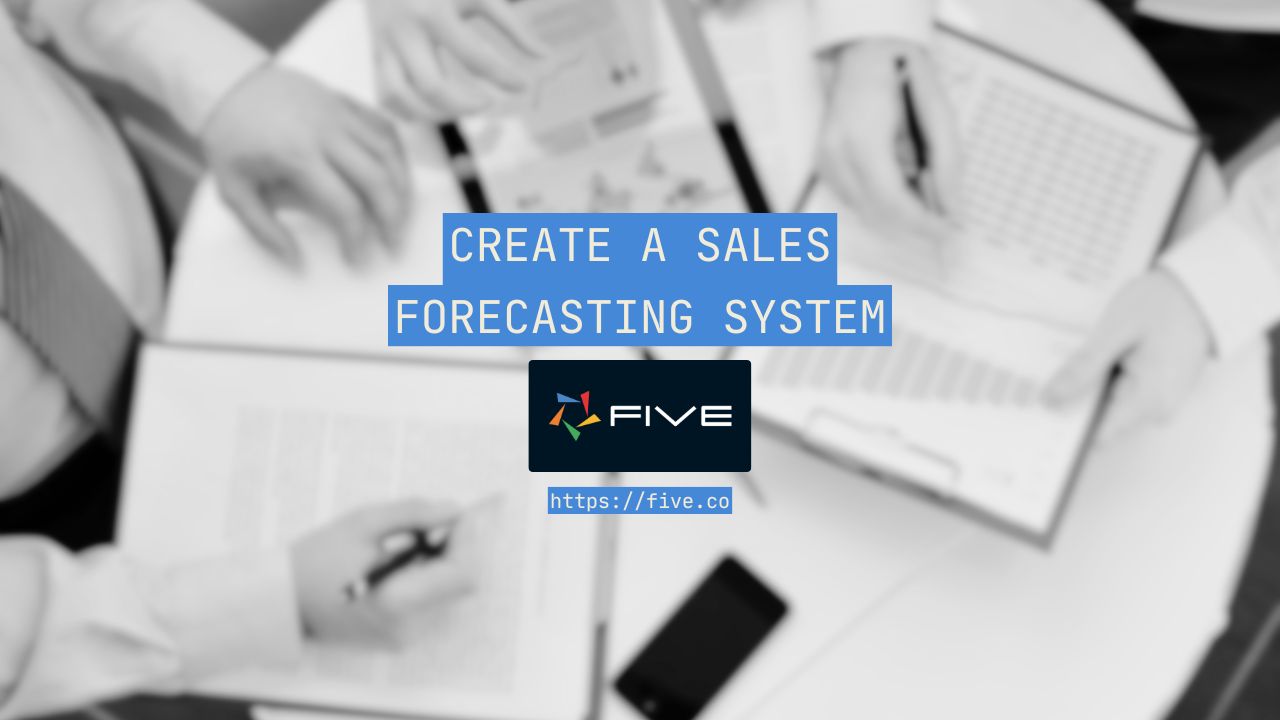 Create a Sales Forecasting System In 3 Steps