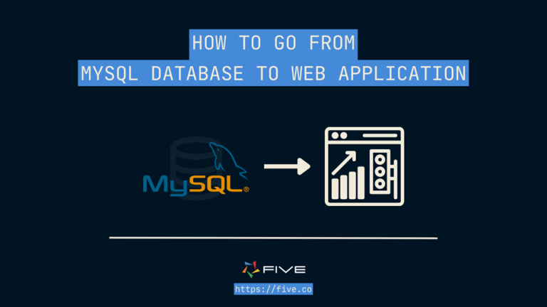 From Mysql Gui To Application 2 Ways To Build And Deploy Apps On A Mysql Database