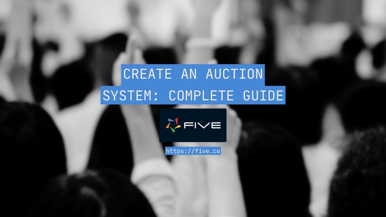 Create an Auction System: Complete Guide