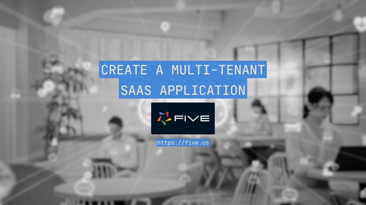 Create a Multi-tenant SaaS Application