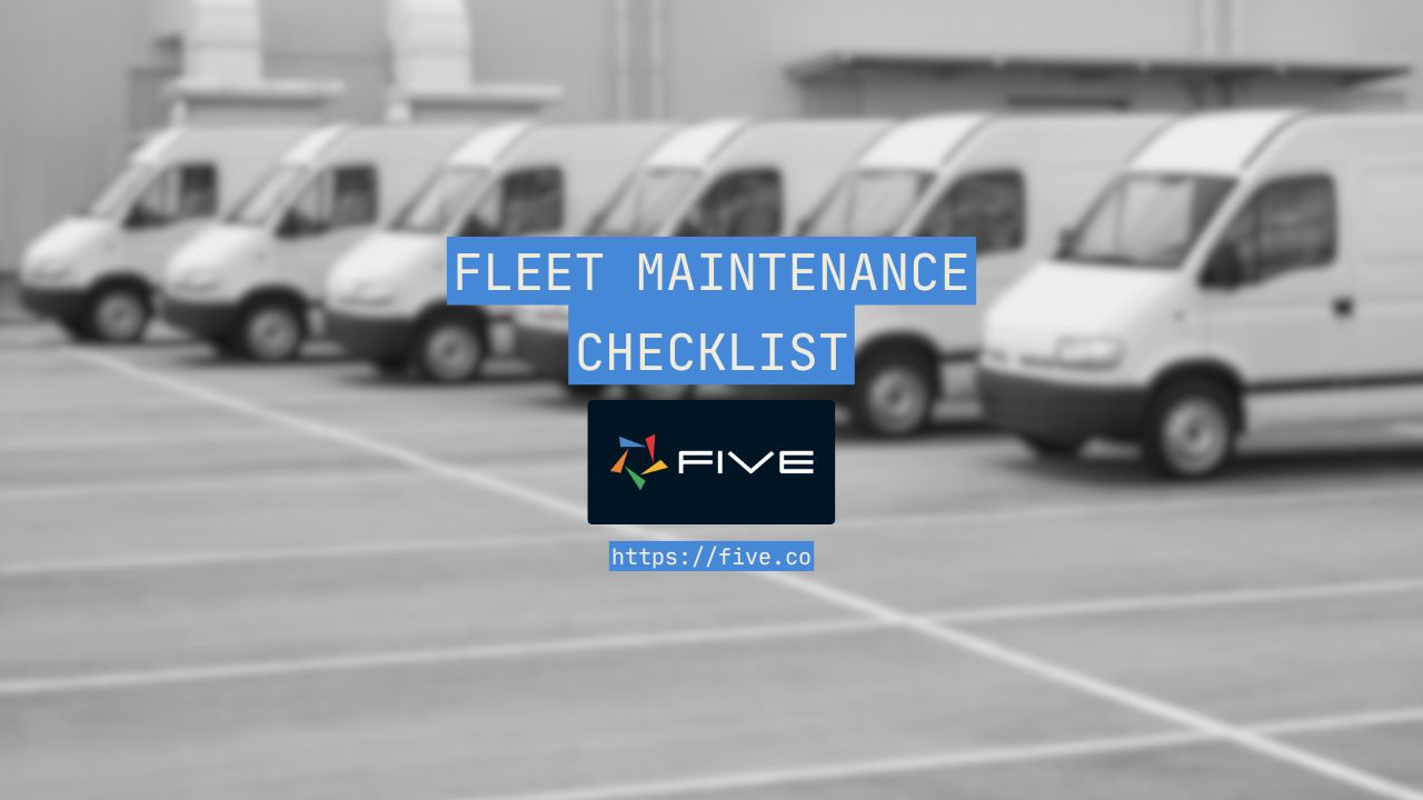 The Ultimate Fleet Maintenance Checklist