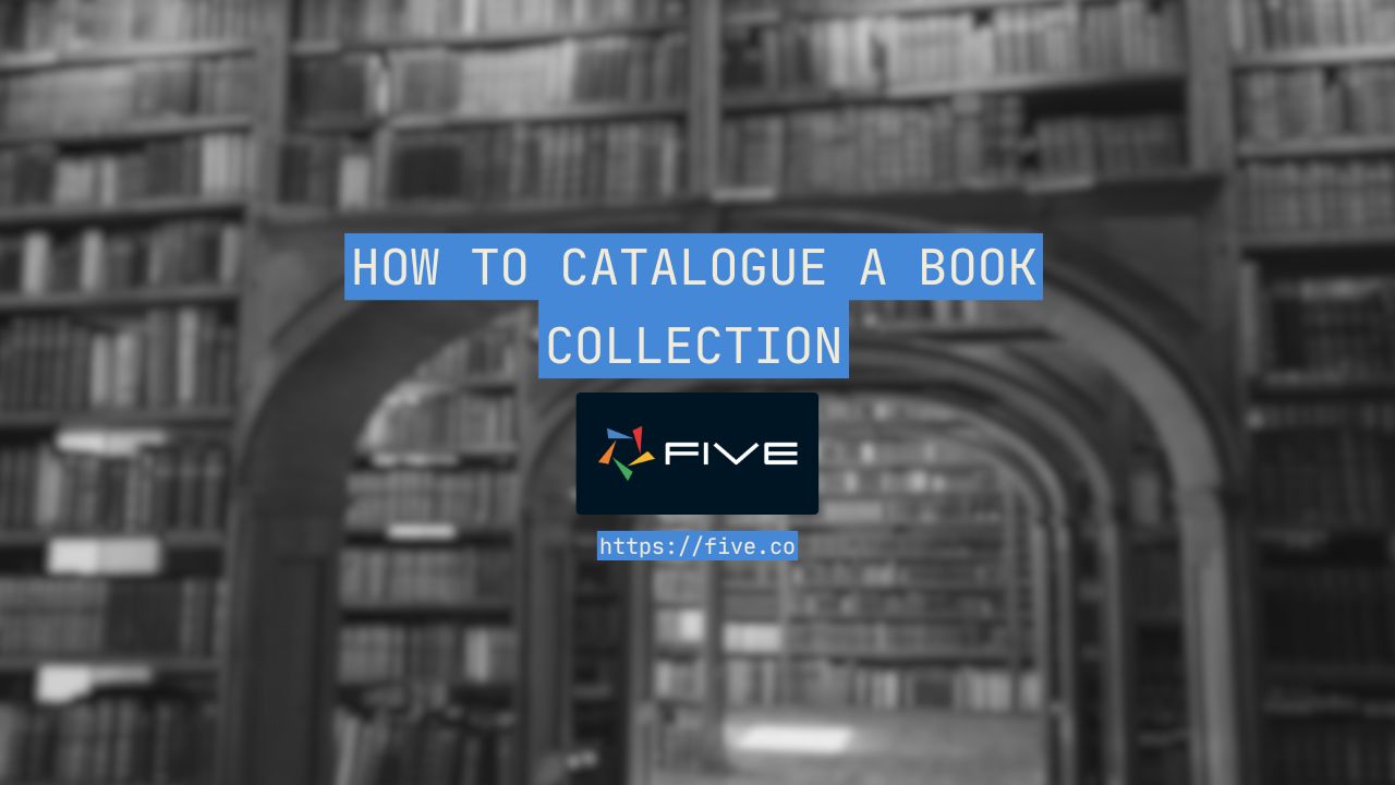 How to Catalogue Your Book Collection