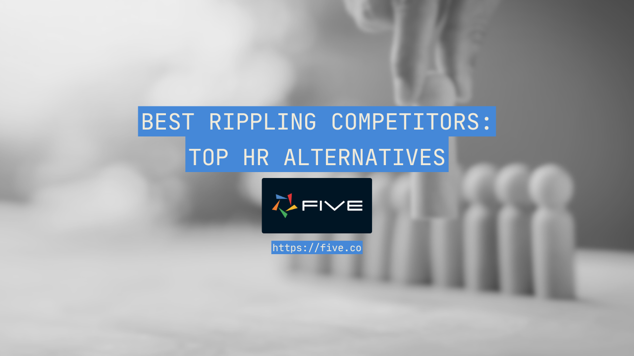 Best Rippling Competitors: Top HR Alternatives
