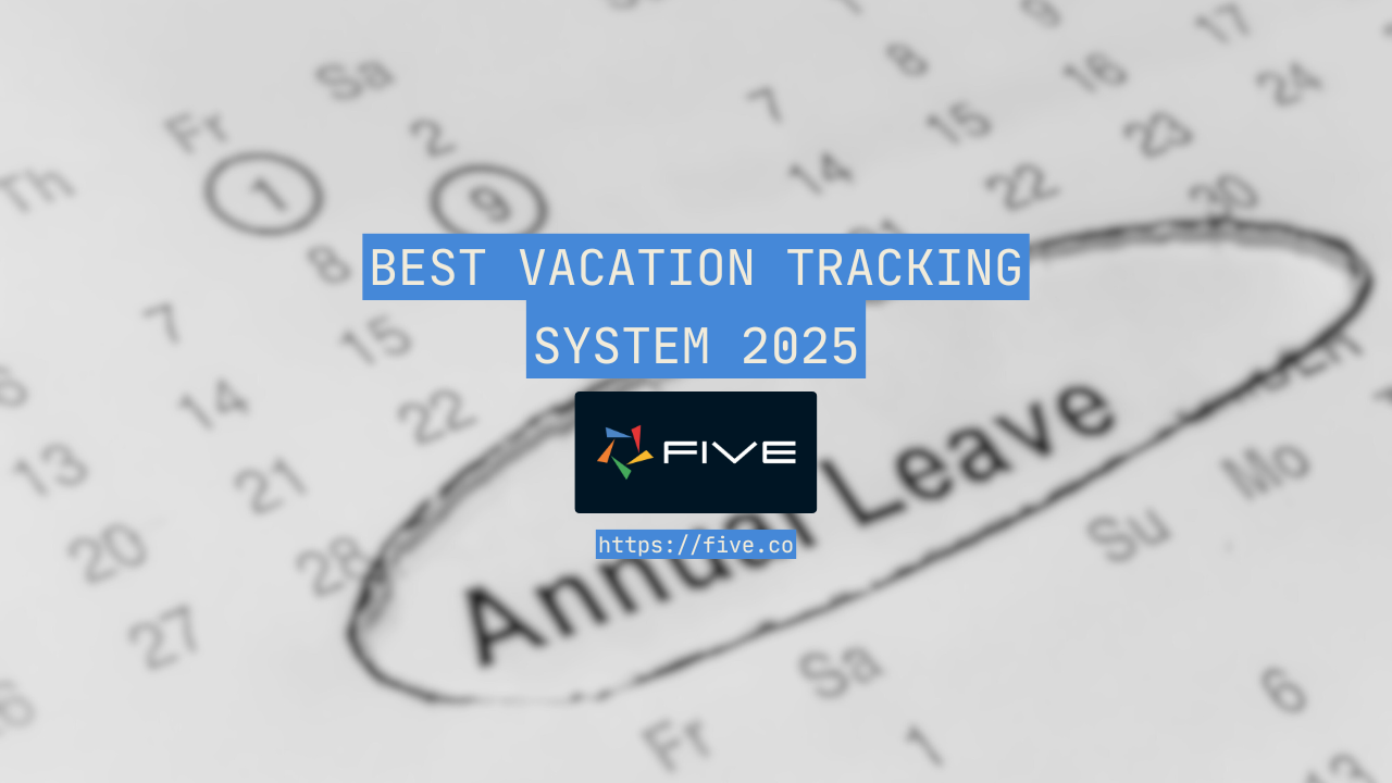 Best Vacation Tracking System 2025
