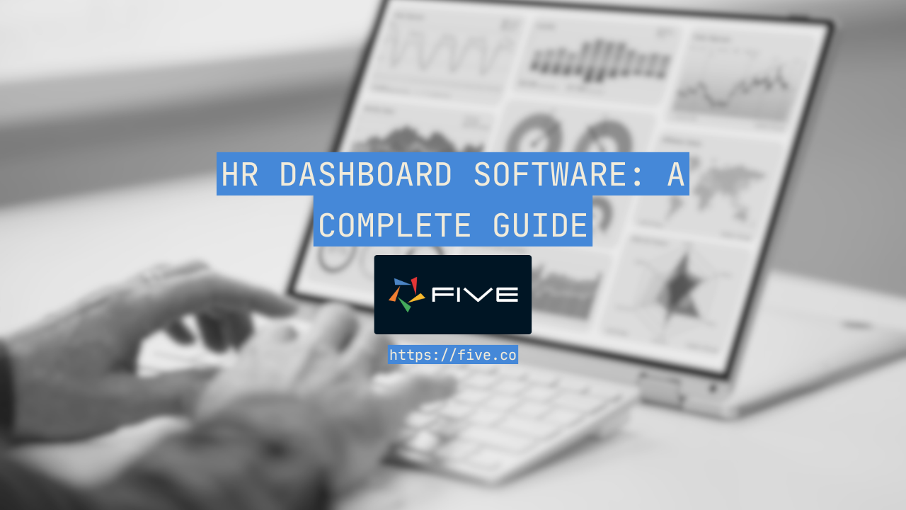 HR Dashboard Software: A Complete Guide
